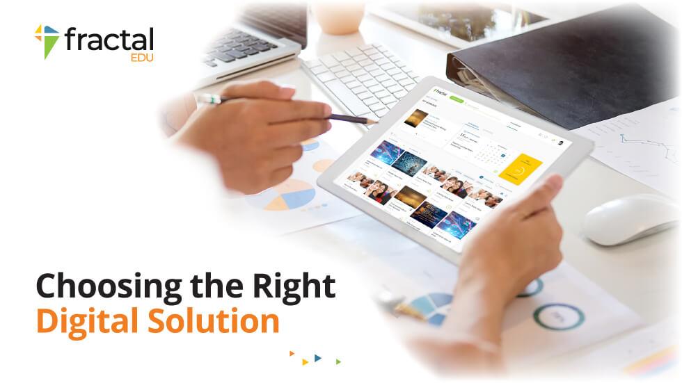 Choosing the Right Digital Solution – EdTechReview