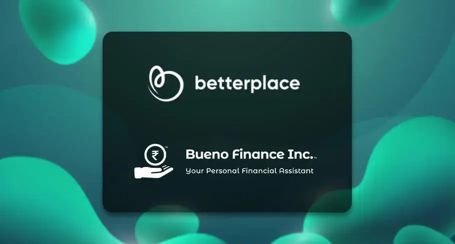 BetterPlace Acquires Microfinancing Startup Bueno Finance – EdTechReview