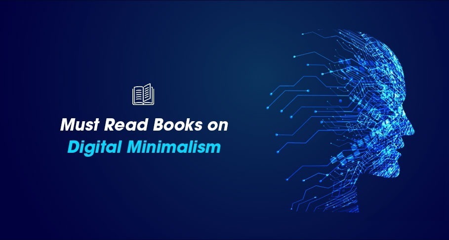 Must Read Books on Digital Minimalism – EdTechReview