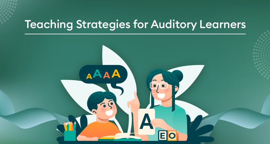 Teaching Strategies For Auditory Learners – EdTechReview